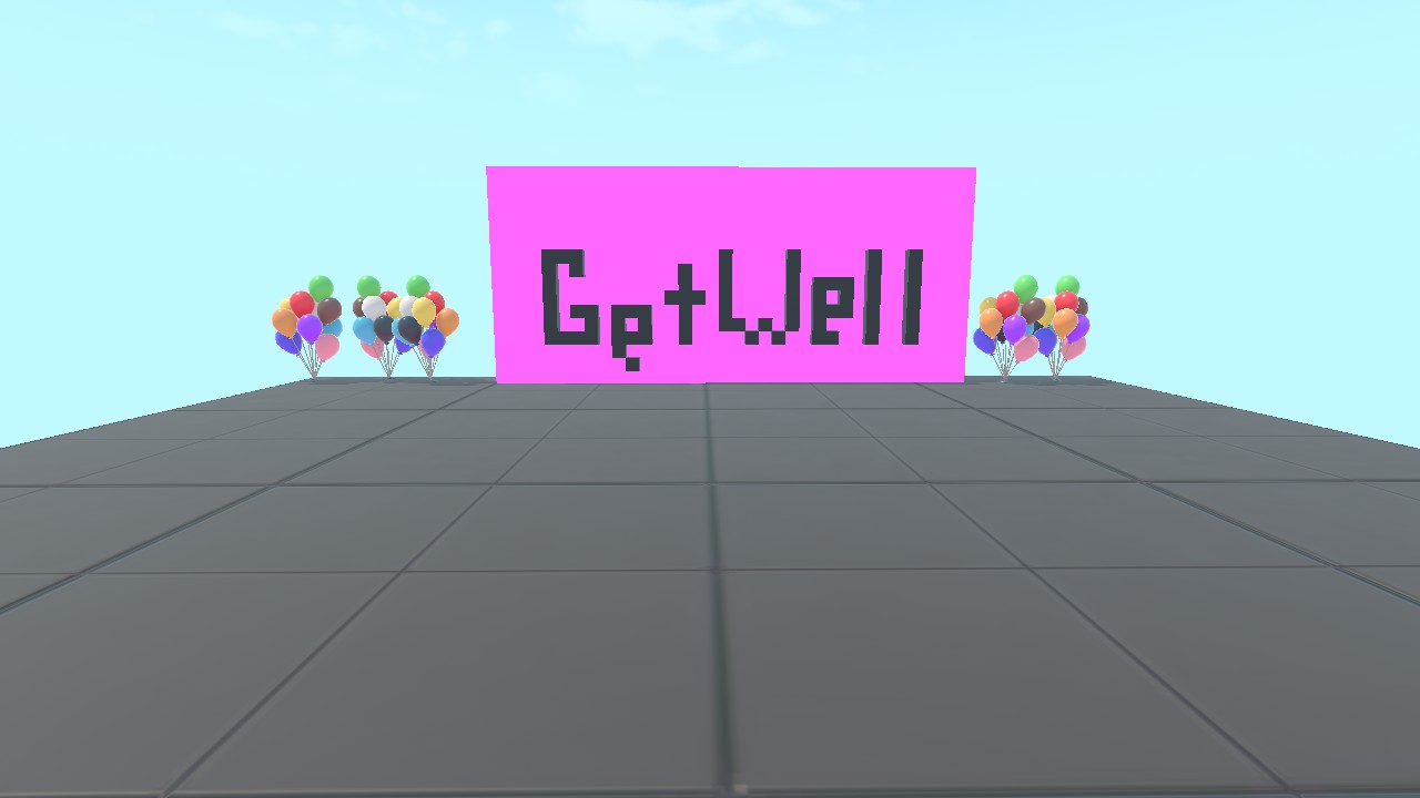 Get Well Soon _Pro_Gamer_X_ - HiberWorld: Play, Create, Share.