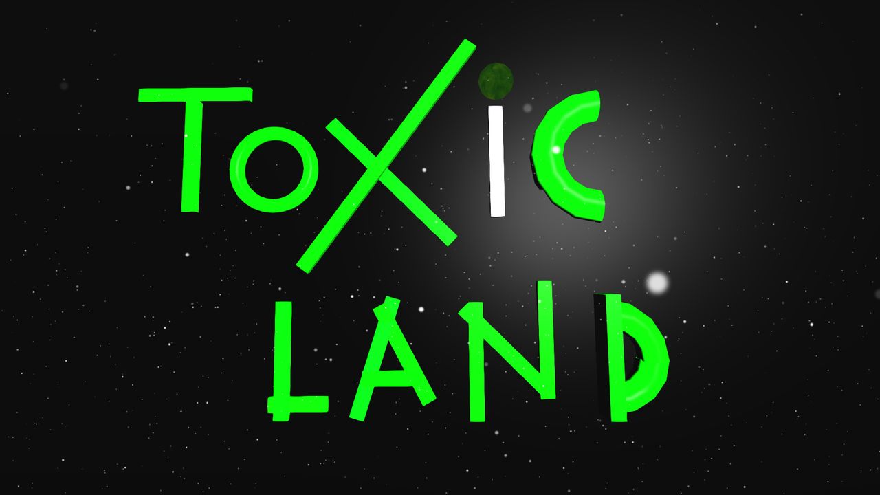 TOXIC LAND - HiberWorld: Play, Create, Share.